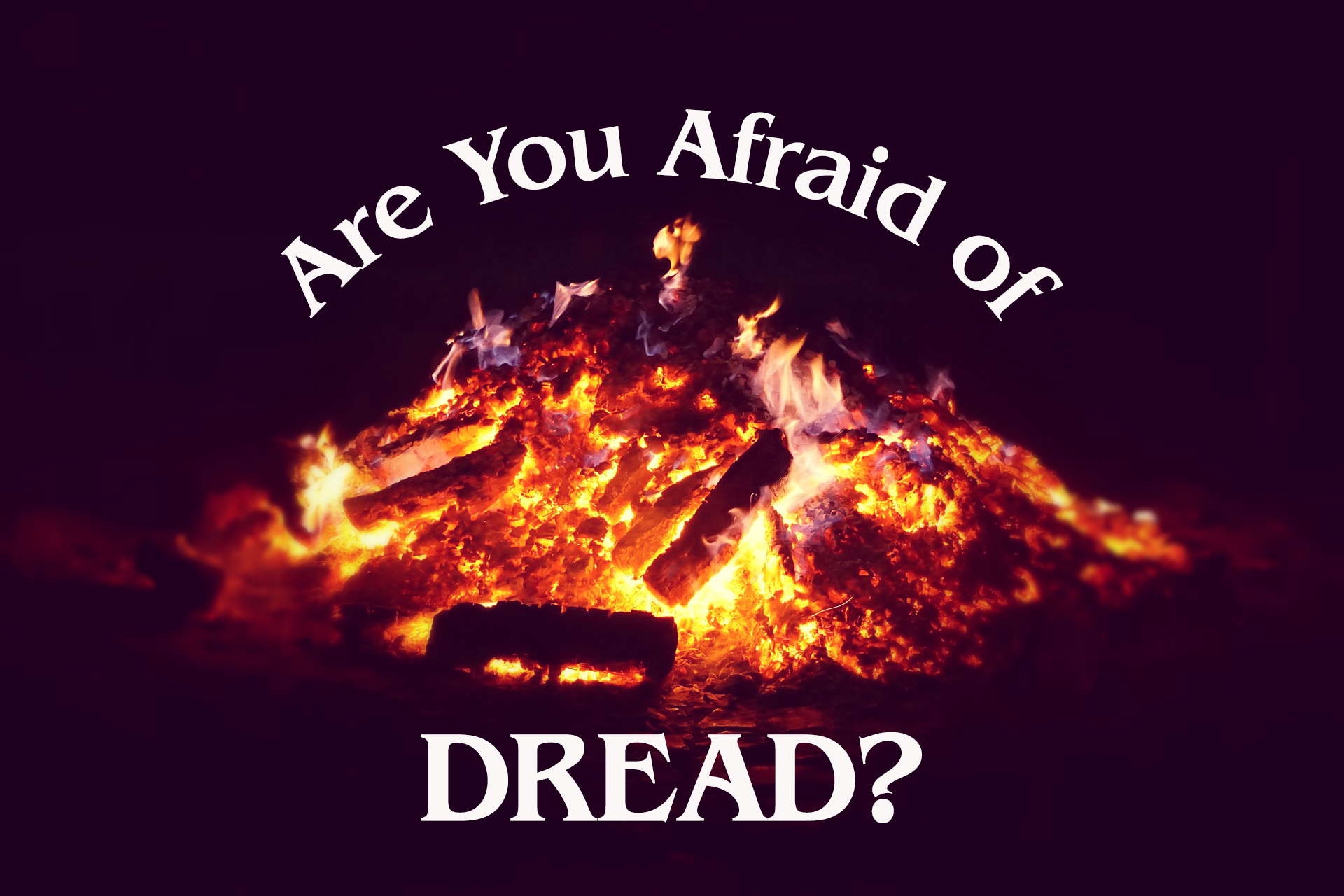 Are You Afraid of Dread – A new Dread RPG scenario – Death By Mage
